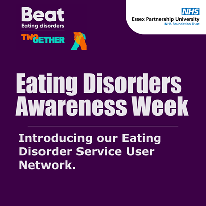 Introducing our Eating Disorder Service User Network - Essex ...