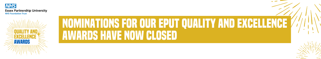 Quality and Excellence awards - Essex Partnership University NHS ...